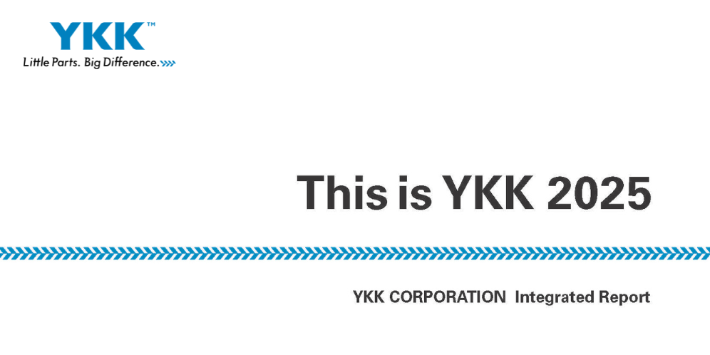 YKK Corporation Releases “This is YKK 2025” Integrated Report ...